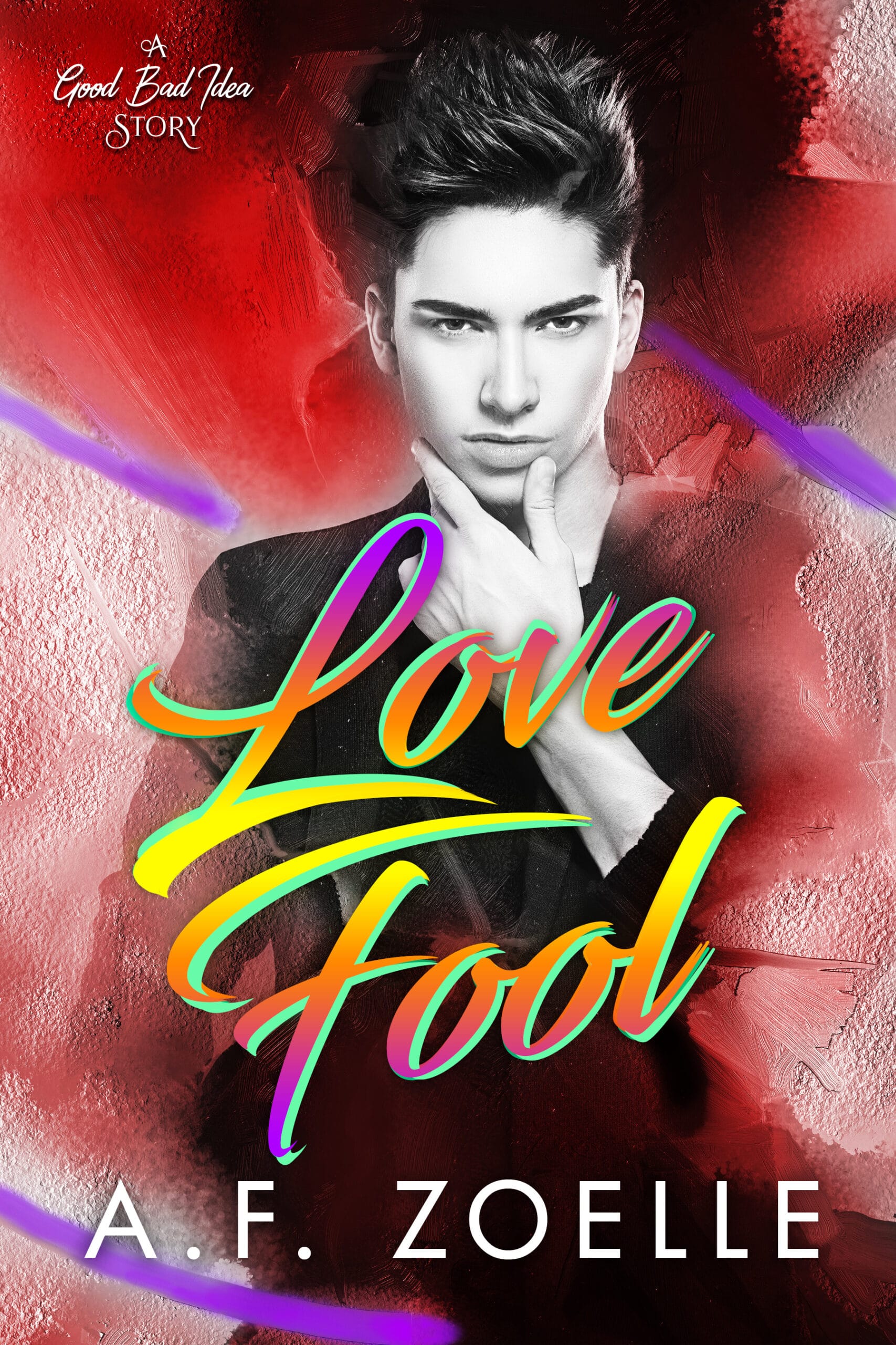 BLOG TOUR: Love Fool by A.F. Zoelle (Excerpt & Giveaway) – Never ...
