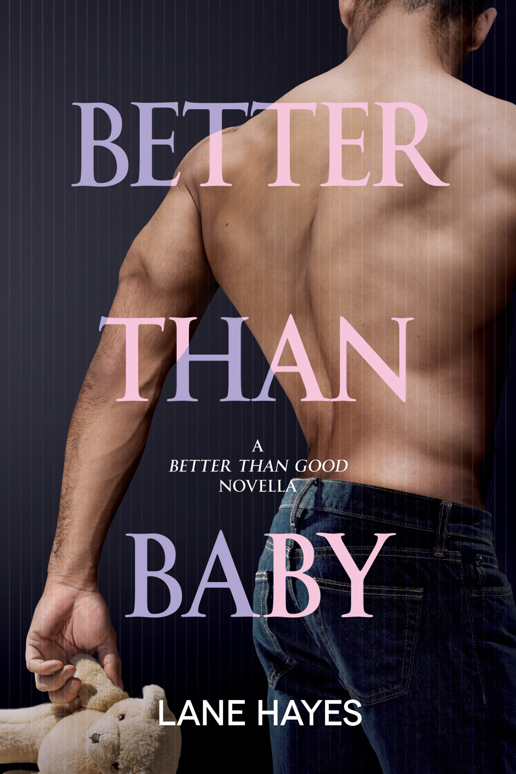 AUDIO BLITZ: Better Than Baby by Lane Hayes | Never Hollowed By The Stare
