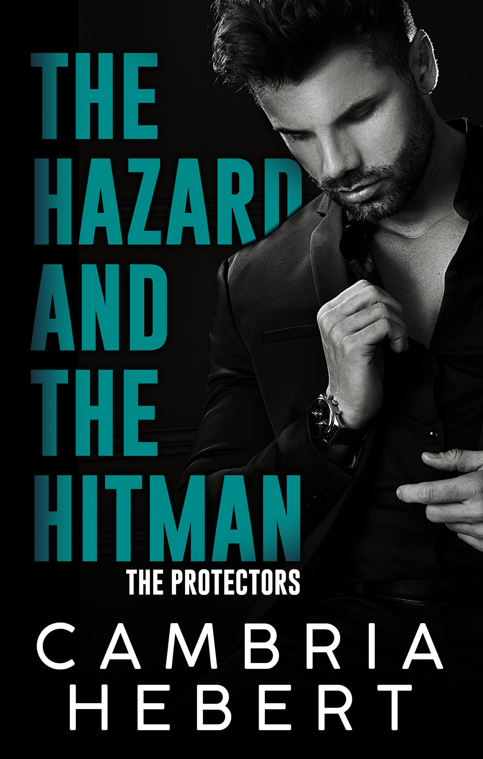 RELEASE BLITZ: The Hazard and The Hitman by Cambria Hebert – Never ...